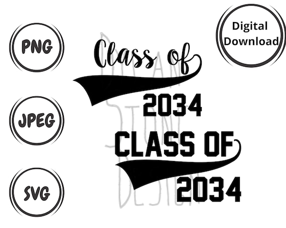 Class of 2034 SVG PNG Graduating Class of 2034 Seniors | Etsy