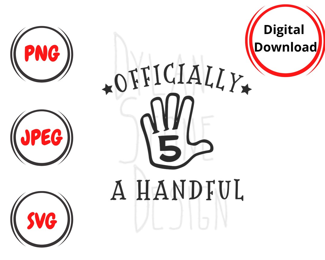 Officially 5 SVG - PNG - JPEG - Digital Download - Birthday Svg ...