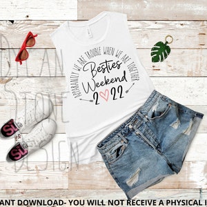 Besties Weekend 2022 SVG - PNG - JPEG - Digital Download - Friendship ...