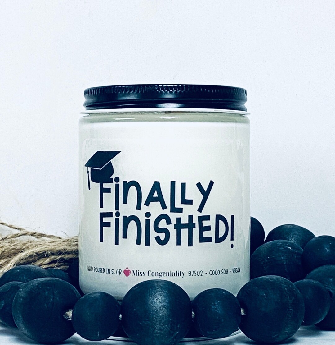 Finally Finished Graduation Gift College Grad Candle High School Grad ...