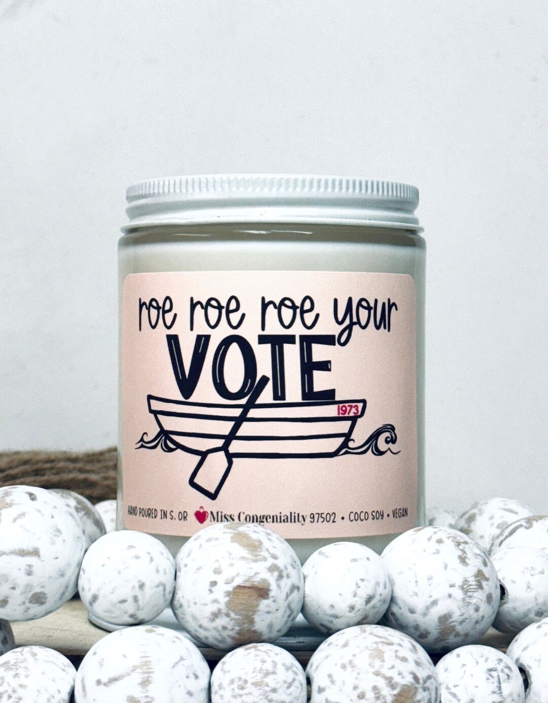 Roe Roe Roe Your Vote Gift for Friend Right to Choose Soy Candle Pro ...