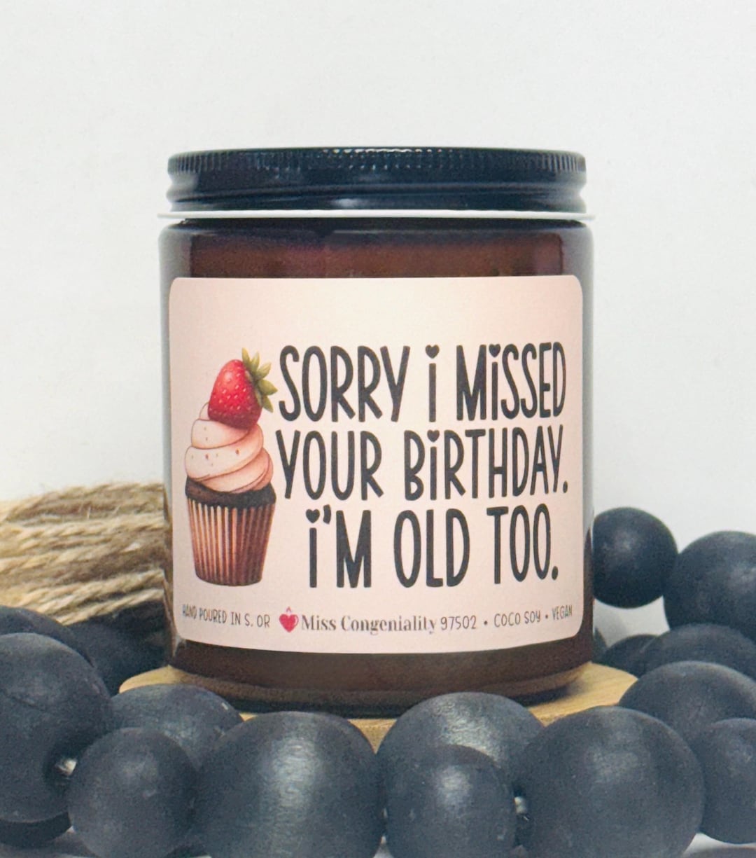 Sorry I Missed Your Birthday I'm Old Too | Belated Birthday Gift ...