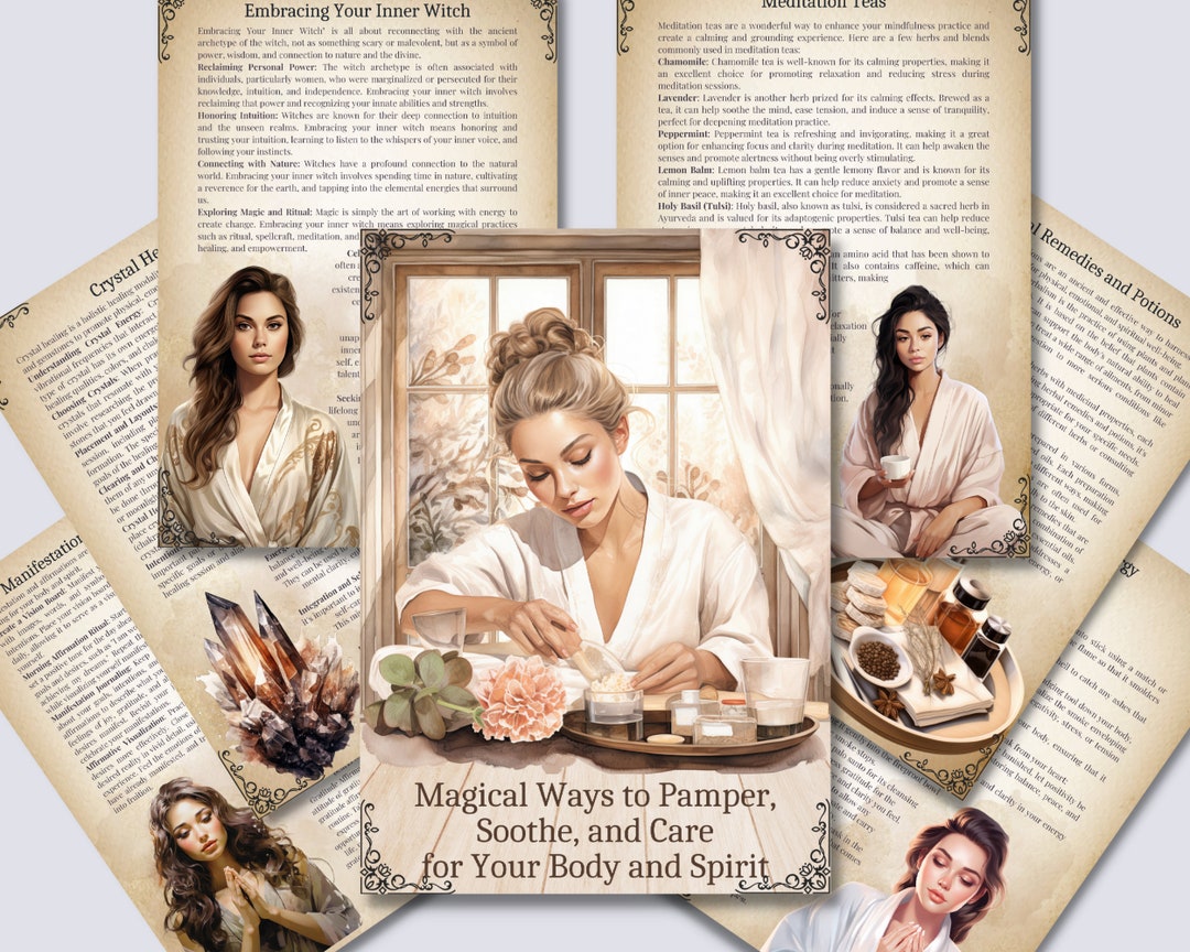 Magical Ways to Pamper, Soothe, and Care for Your Body and Spirit ...