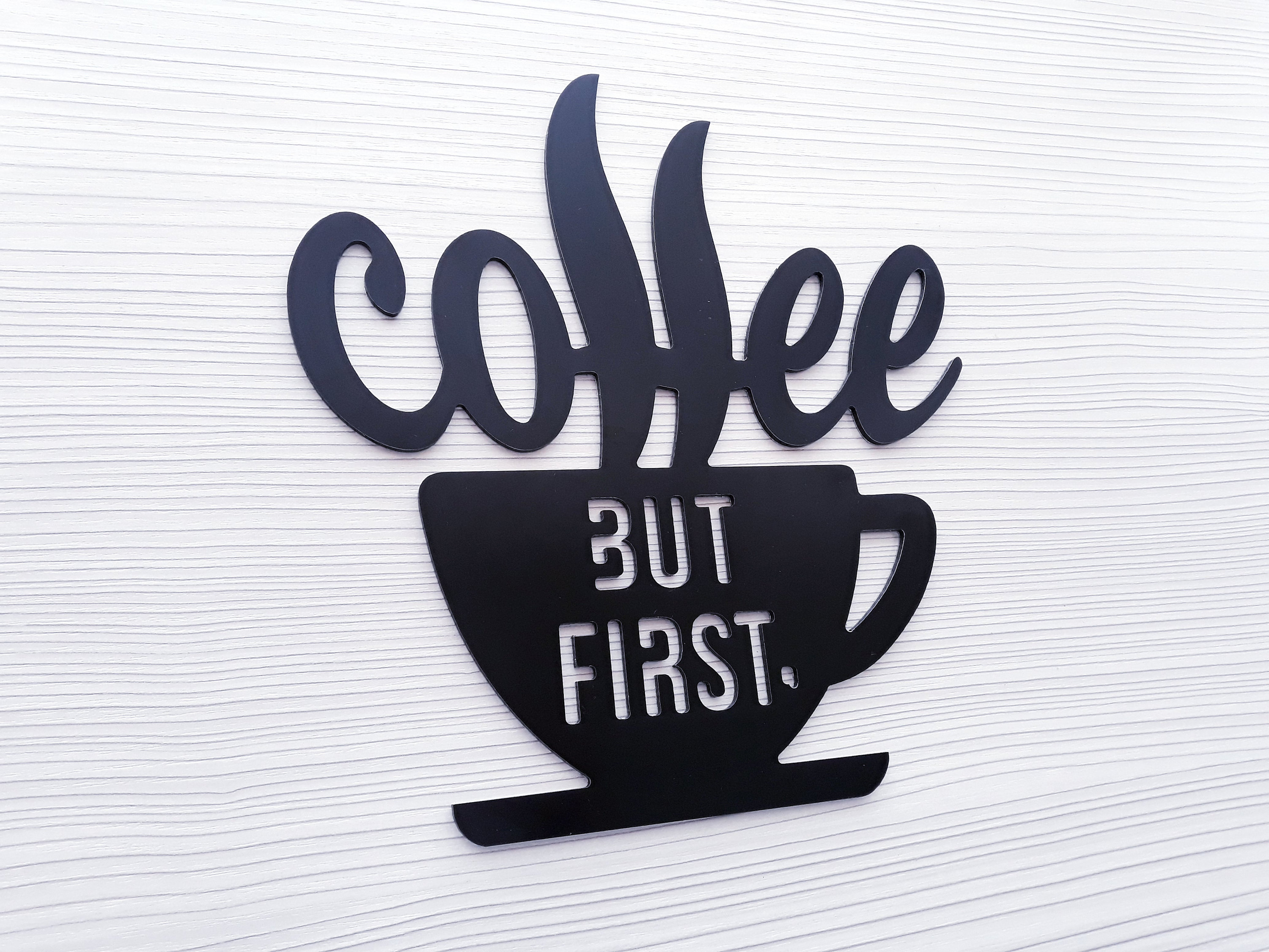 But First Coffee Sign Metal Decorcoffee Sings House - Etsy