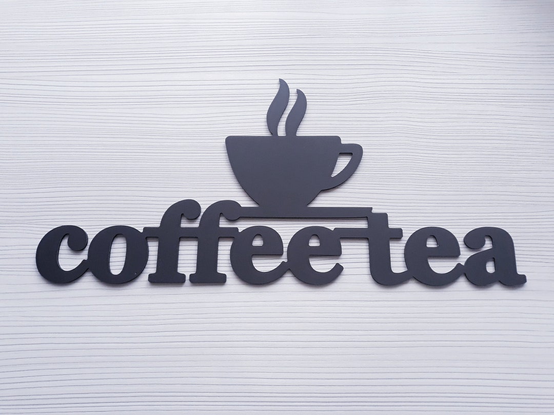 Coffee Time Tea Sign for Kitchen Metal,coffee Sings House Decor,wall ...