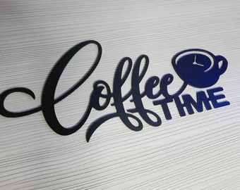 Coffee Time Sign for Kitchen Metalcoffee Sings House | Etsy