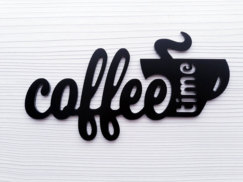 Coffee Time Sign for Kitchen Metalcoffee Sings House - Etsy