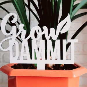 Grow Dammit Garden Metal Sign, Metal Grow Dammit Signs, Gardening Sign ...