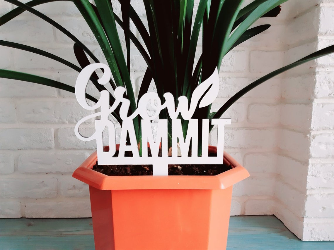 Grow Dammit Garden Metal Sign Metal Grow Dammit Signs | Etsy