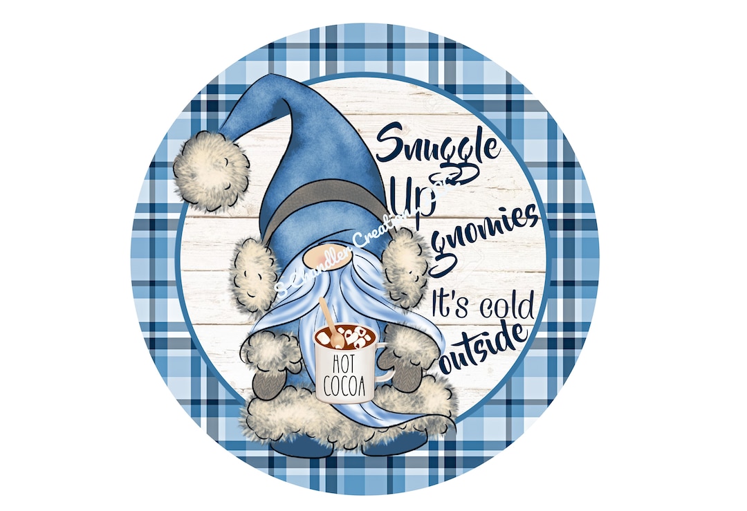 Snuggle up Gnomies It's Cold Outside,wreath Sign,gnome Wreath Sign ...