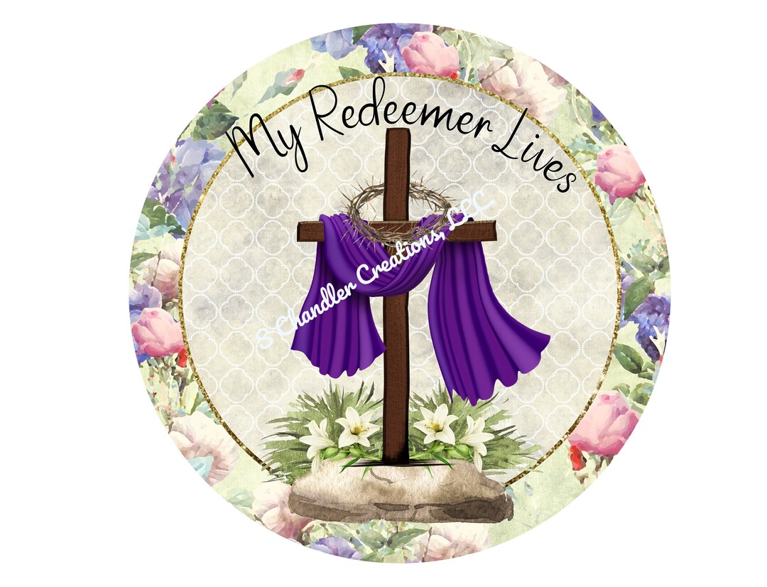 My Redeemer Lives Wreath Sign,easter Wreath Sign,round Wreath Sign ...