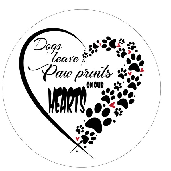 Dogs Leave Paw Prints on Our Hearts - Etsy