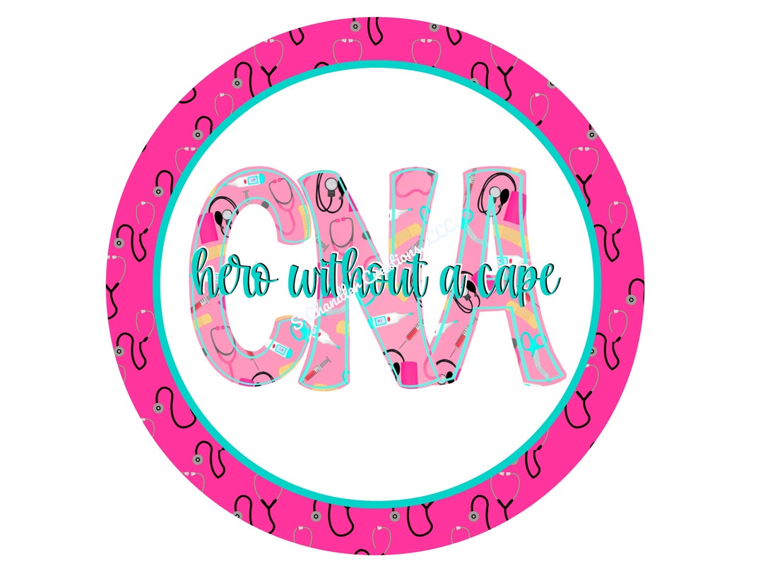 CNA Wreath Sign,hero Without a Cape, CNA Appreciation,nurse ...