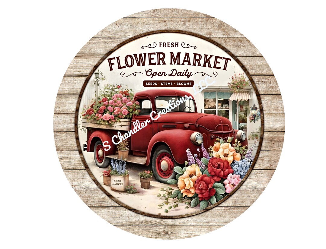 Round Vintage Red Flower Market Truck, Metal Wreath Sign, S Chandler ...