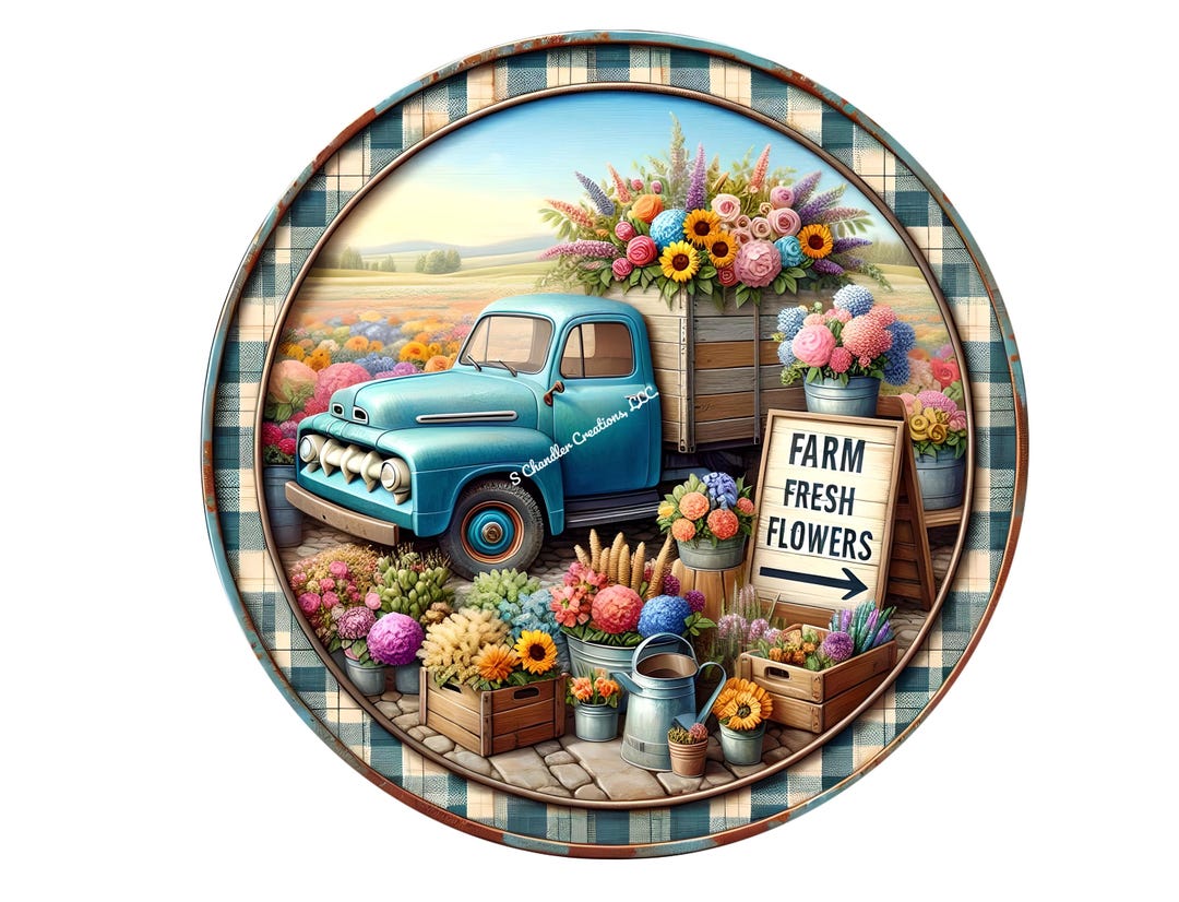 Farm Fresh Flowers Wreath Sign, Antique Truck, Spring Wreath Sign, Sign ...