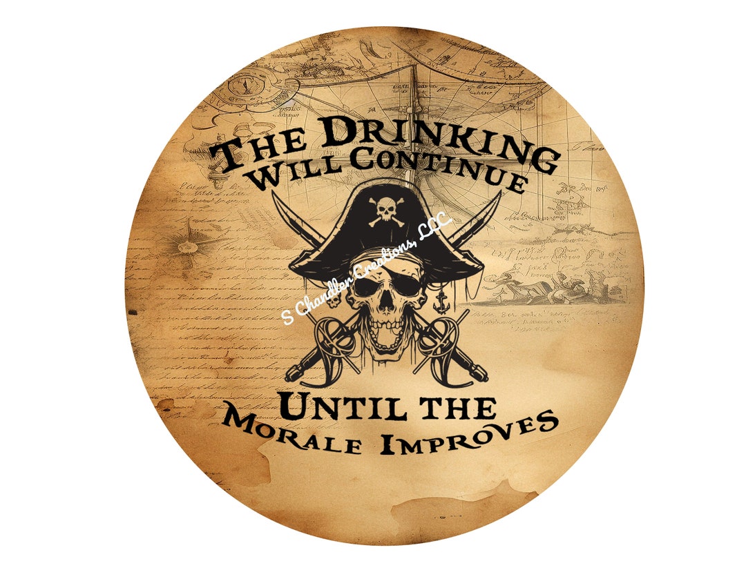Pirate Wreath Sign,the Drinking Will Continue Until Morale Improves ...
