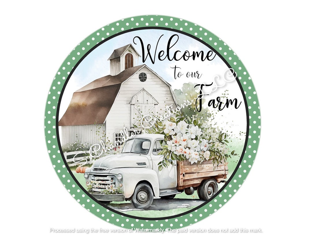 Welcome White Antique Truck Wreath Sign,metal Sign,round Sign,wreath ...