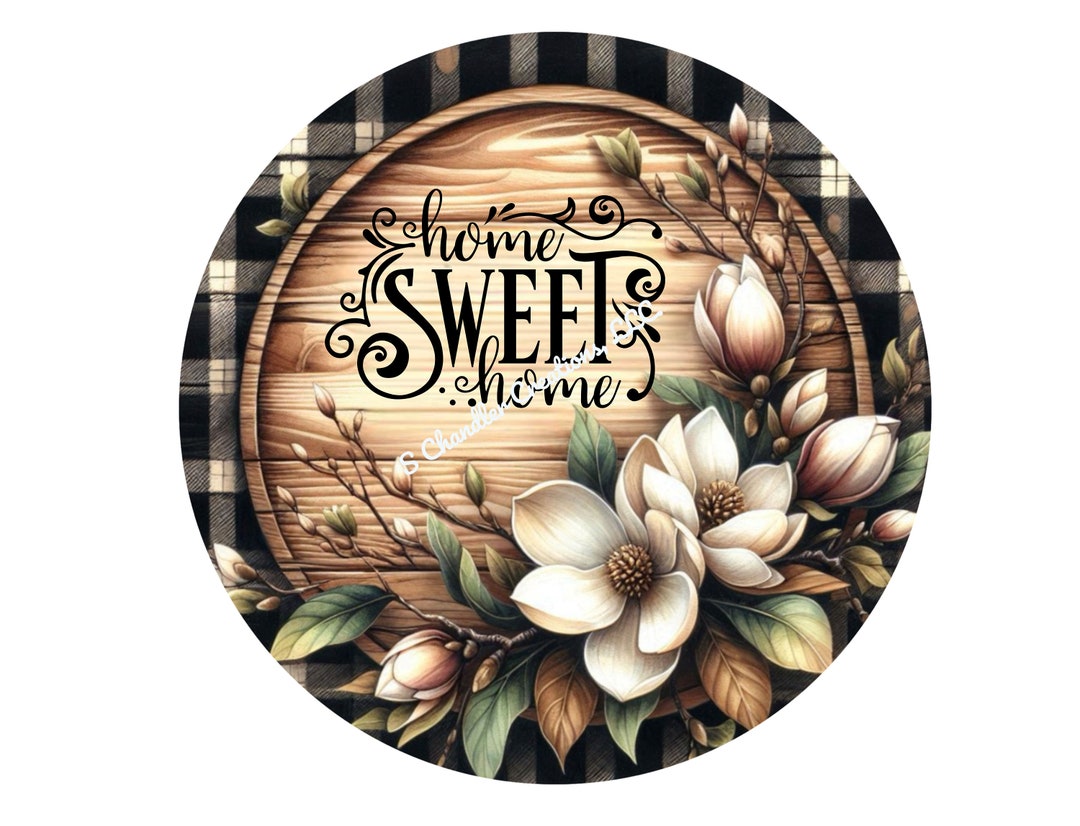 Home Sweet Home Magnolia Wreath Sign, Floral Wreath Sign, Spring Wreath ...