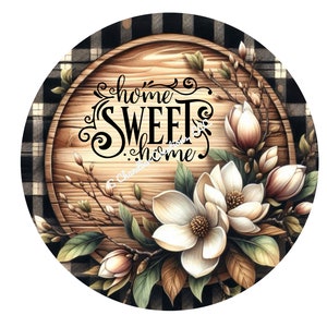 Home Sweet Home Magnolia Wreath Sign, Floral Wreath Sign, Spring Wreath ...