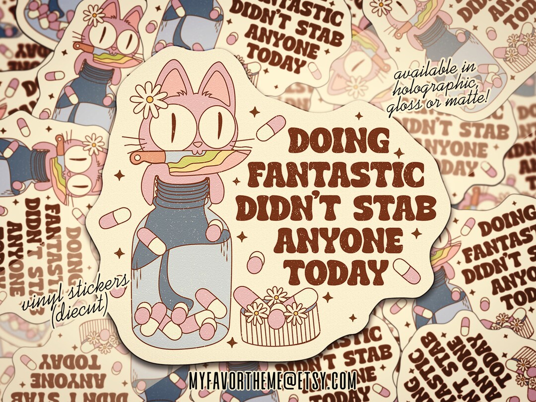 Funny Cat Mental Health Sticker, Cat Sticker, Doing Fantastic Sticker ...