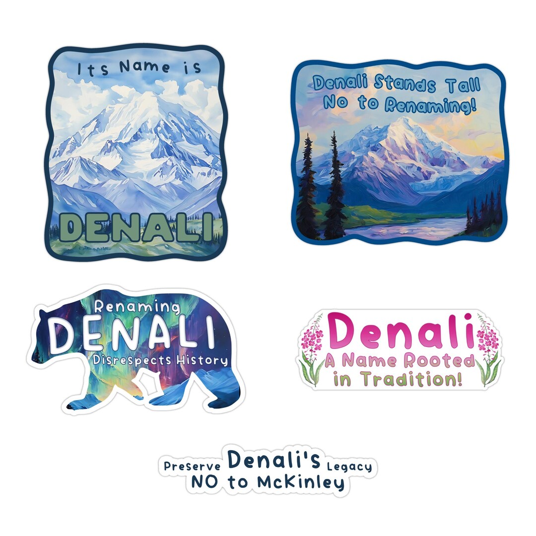Denali/mount Mckinley Naming Protest Sticker Bundle / Denali National ...