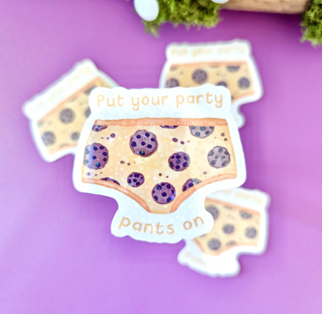 Party Pants Holographic Sticker, Pants Sticker, Glitter Sticker ...