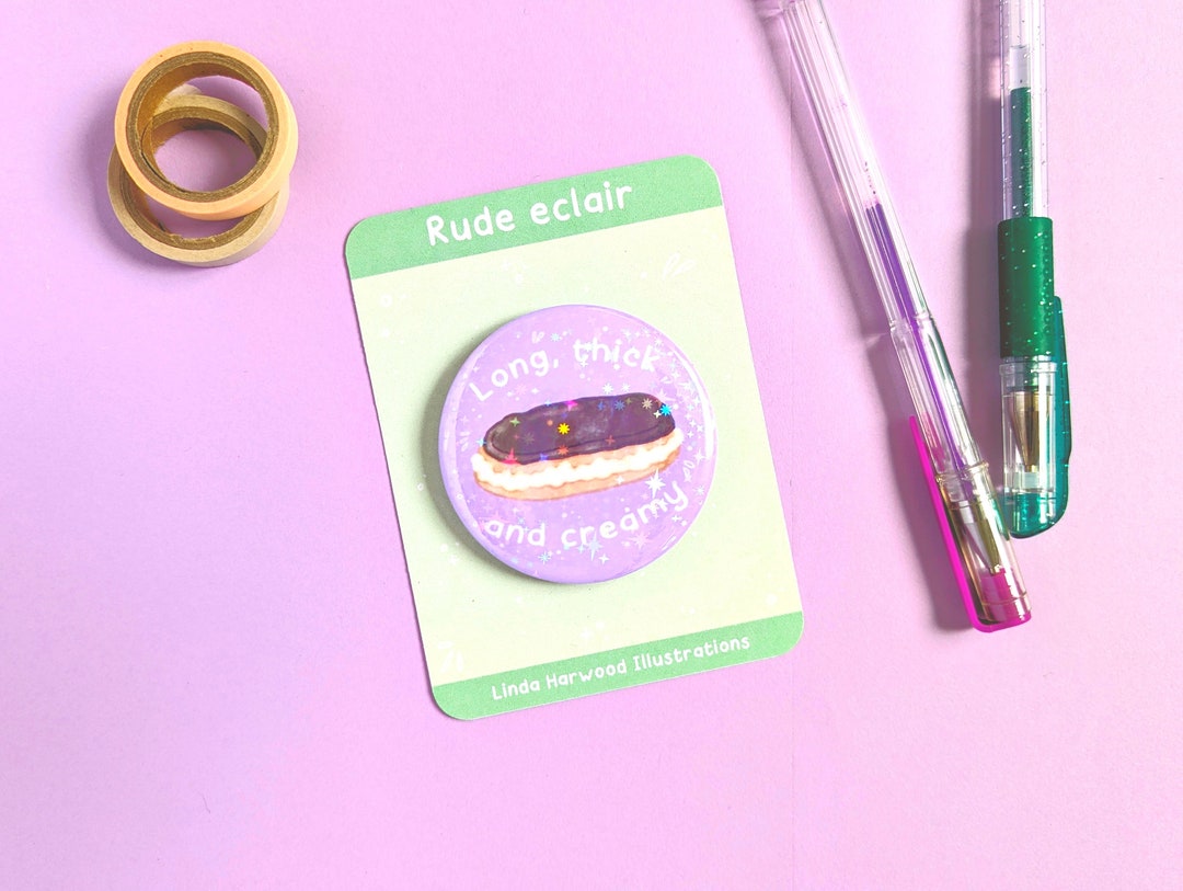 Rude Eclair Button Badge, Cake Badge, Funny Buttons, Badges for Bag - Etsy