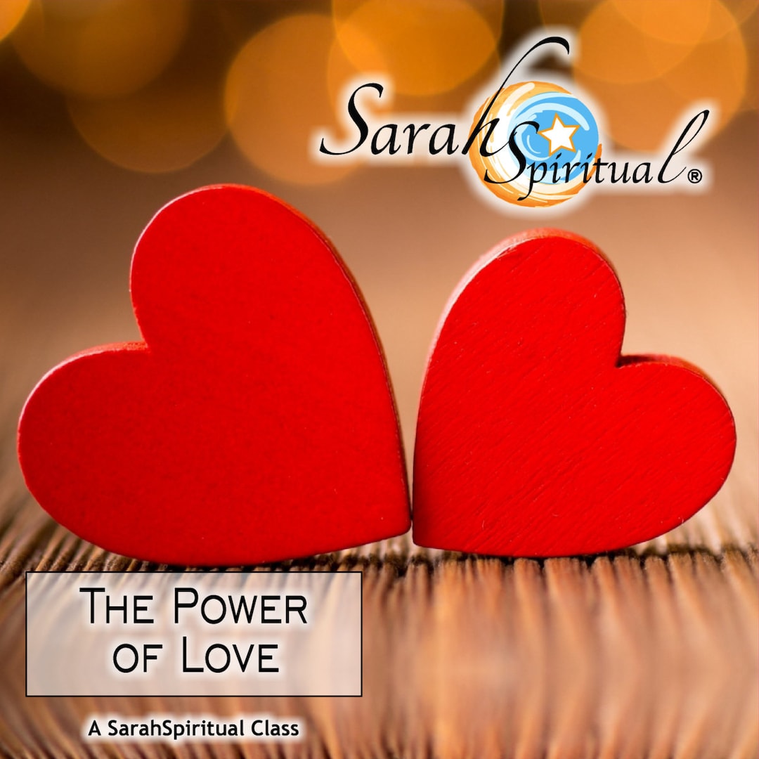 The Power of LOVE - Spiritual Class Digital Download - Align With LOVE ...
