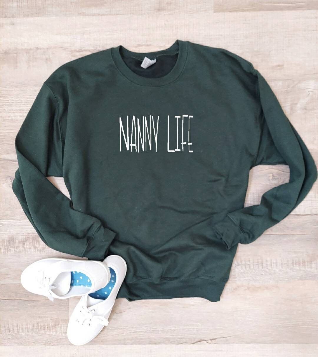 Nanny Sweatshirt - Nanny Life - Nanny Gear - Grandma Sweatshirt- Mary ...
