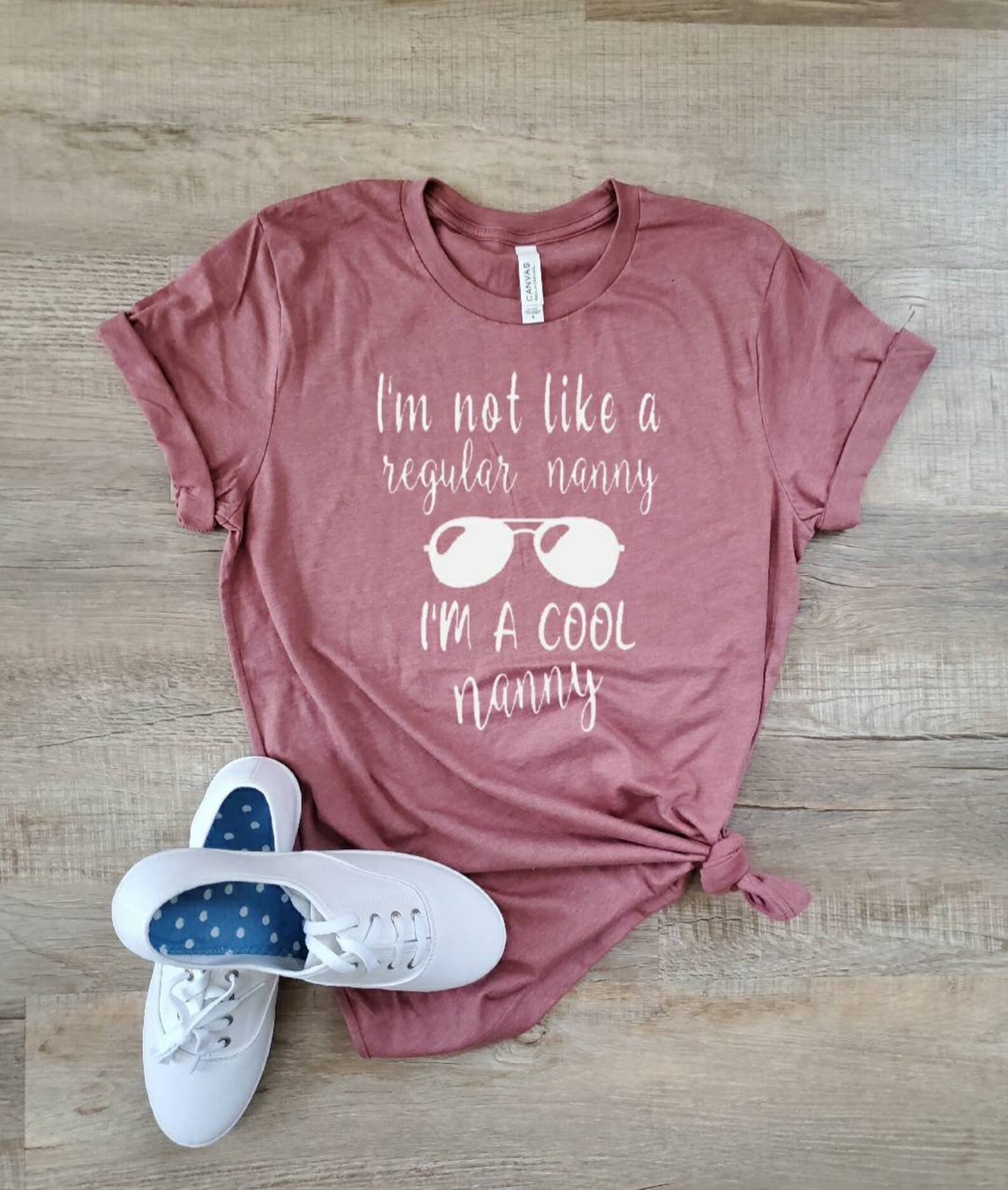 I'm Not Like A Regular Nanny - Cool Nanny Shirt - Nanny Life Shirt ...