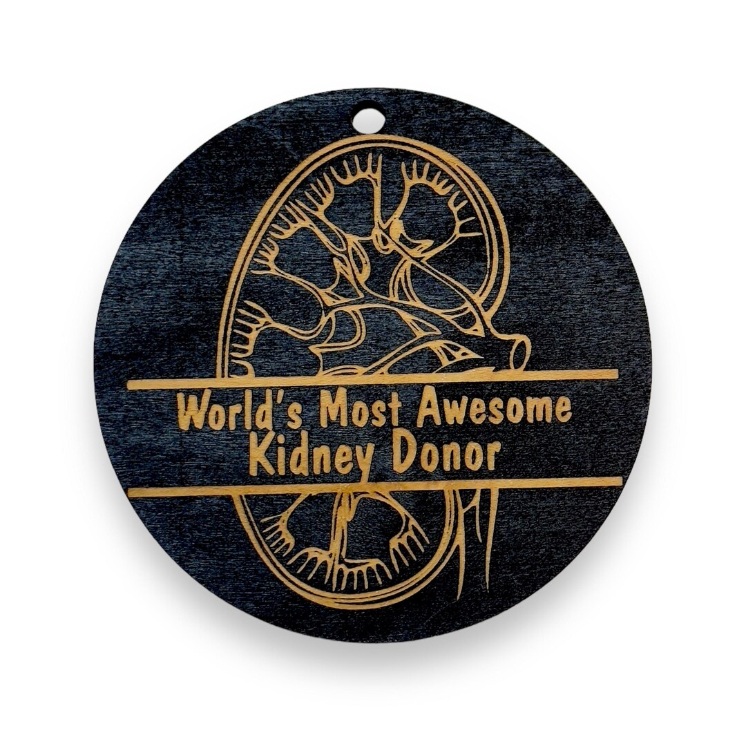 Ornament - CUSTOM - Kidney Worlds Most Awesome Kidney Donor - Etsy