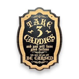 Take 3 Candies or Be Cursed - Black Halloween Door Sign 10x7 - Etsy