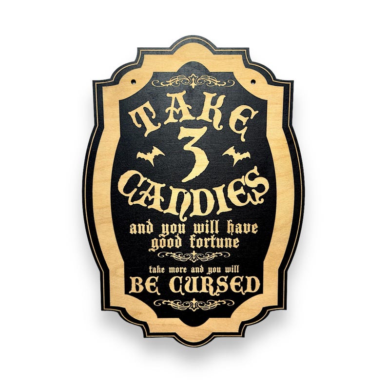 Take 3 Candies or Be Cursed - Black Halloween Door Sign 10x7 - Etsy