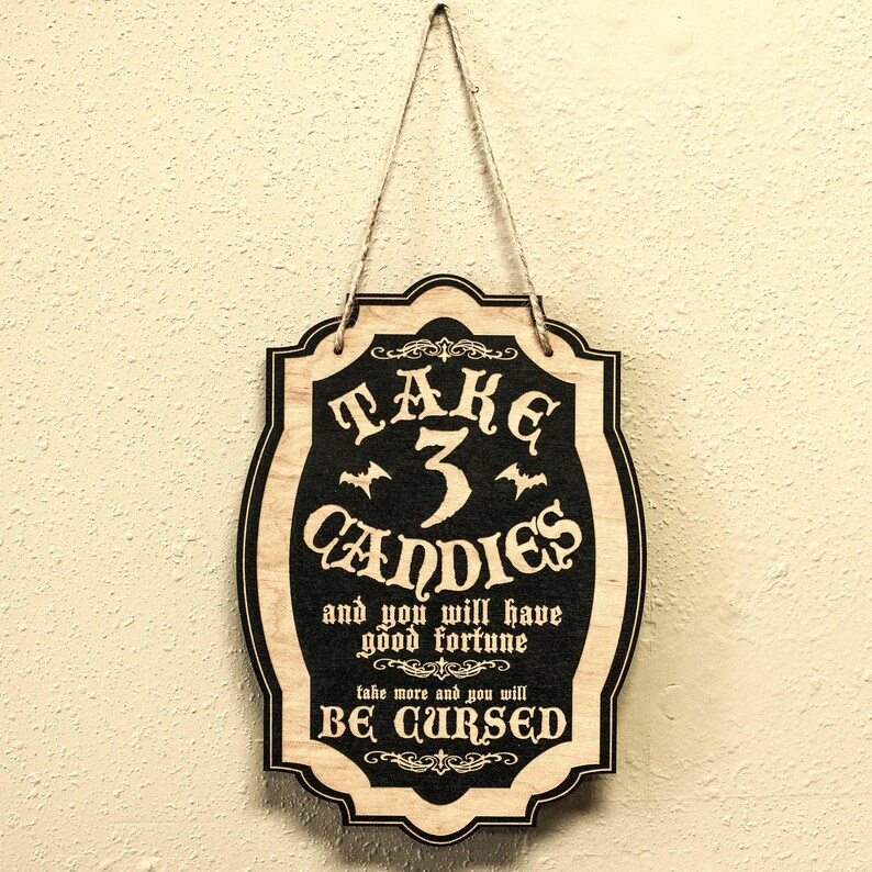 Take 3 Candies or Be Cursed - Black Halloween Door Sign 10x7 - Etsy
