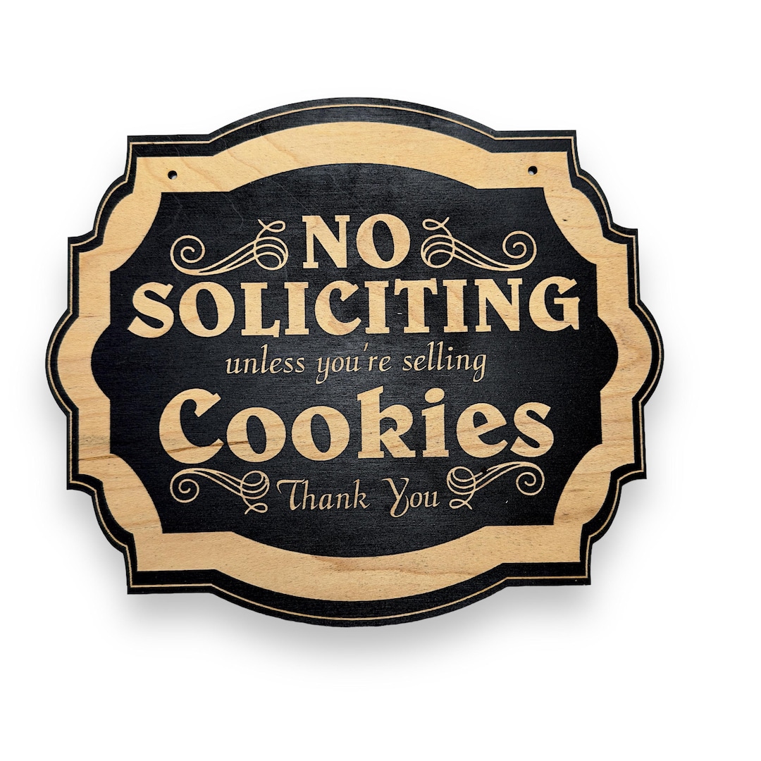 No Soliciting Unless You're Selling Cookies - Black Door Sign 6"x9" - Etsy