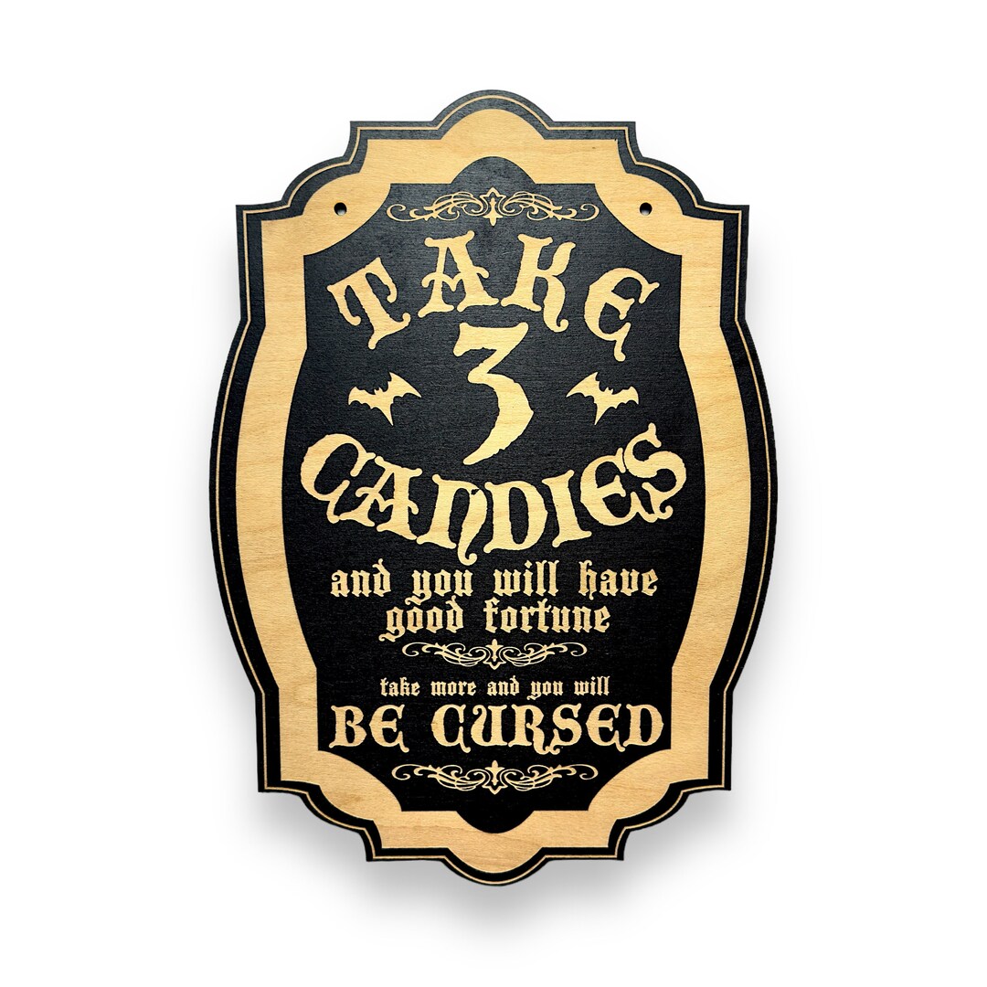 Take 3 Candies or Be Cursed Black Halloween Door Sign - Etsy