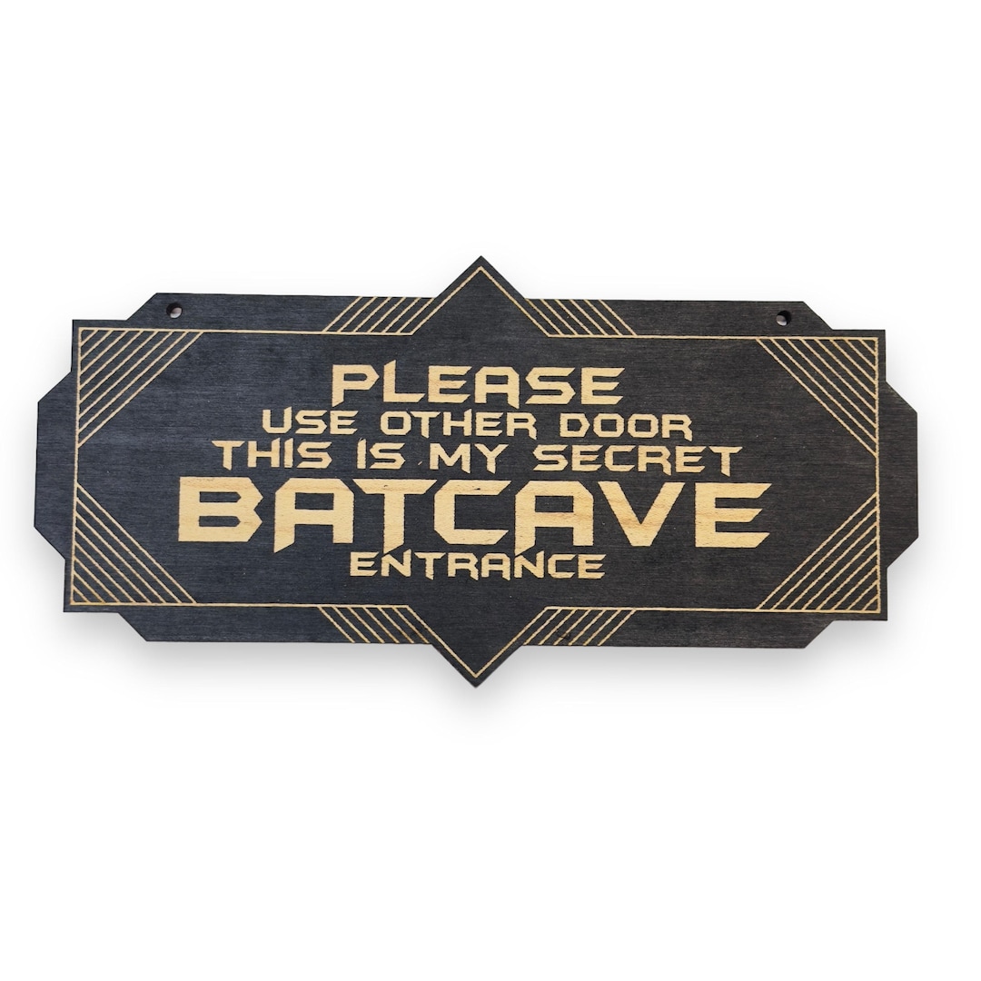 Sign - CUSTOM Secret Batcave Entrance - Door Sign - Etsy