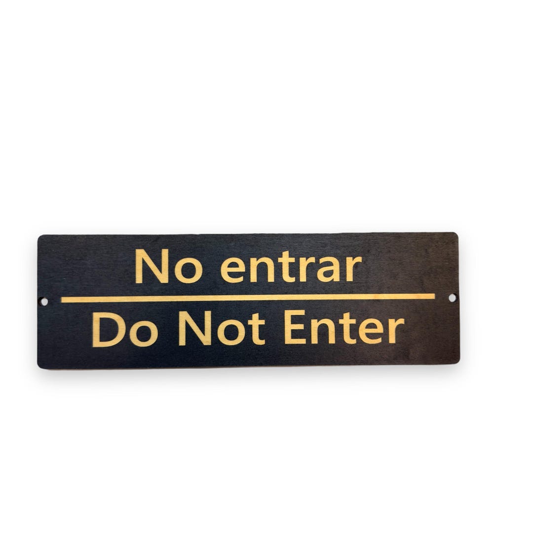 Sign - English and Spanish - No Entrar - Do Not Enter - Etsy