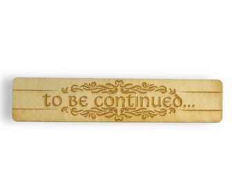 To Be Continued Bookmark - Etsy