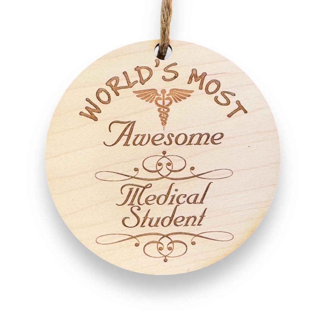 Worlds Most Awesome Medical Student - Ornament - Raw Wood - Etsy