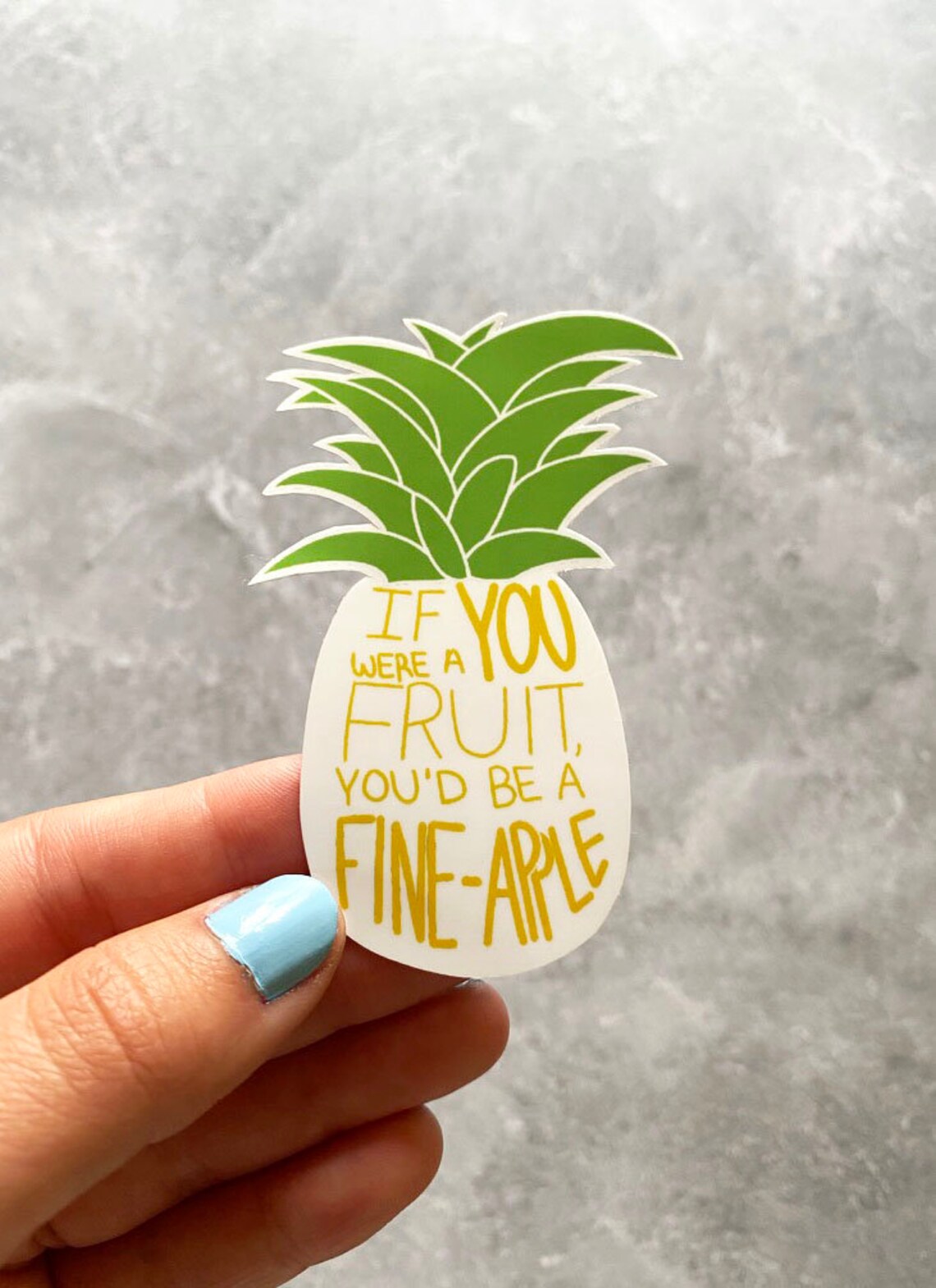 If You Were A Fruit Youd Be A Fine Apple Sticker Etsy
