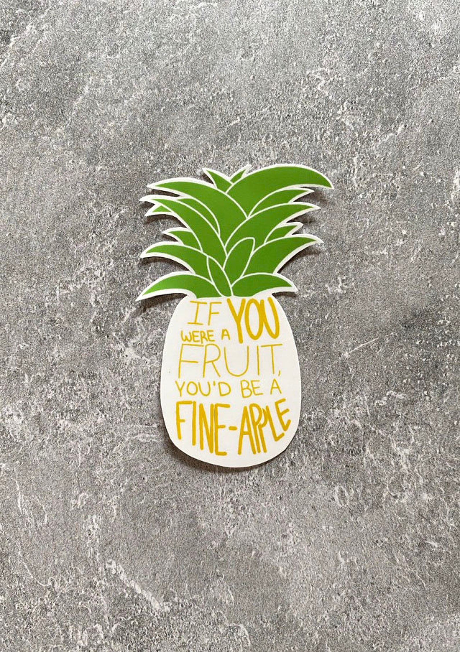 If You Were A Fruit Youd Be A Fine Apple Sticker Etsy Uk