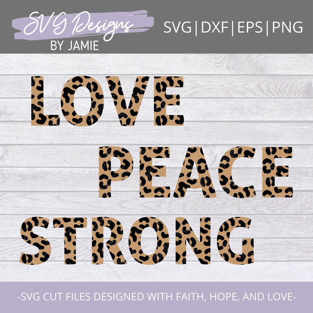 Leopard Print SVG Bundle - Love SVG - Strong SVG - Peace Svg - Jesus ...