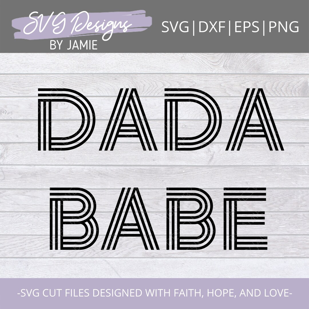 Dada Svg Bundle - Dad and Baby Svg - Dada Svg - Mommy SVG - Mama SVG ...