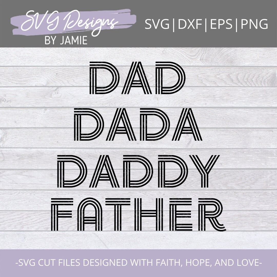 Fathers Day SVG - Dad SVG - Father SVG - Daddy Svg - Papa Svg - Dada ...