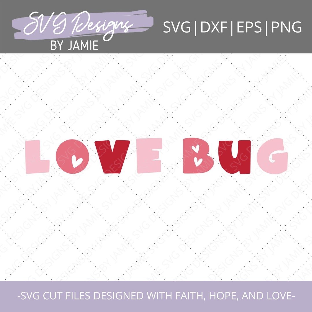 Love Bug SVG - Be Mine SVG - Valentine SVG - Love Svg - Valentines Svg ...