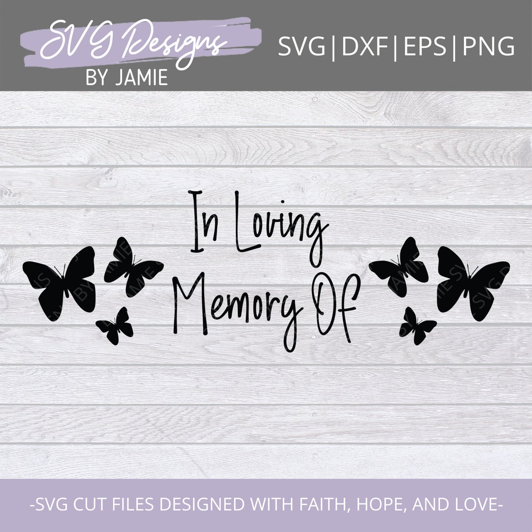 In Loving Memory SVG - Memorial SVG - Heaven SVG - Grief Svg ...