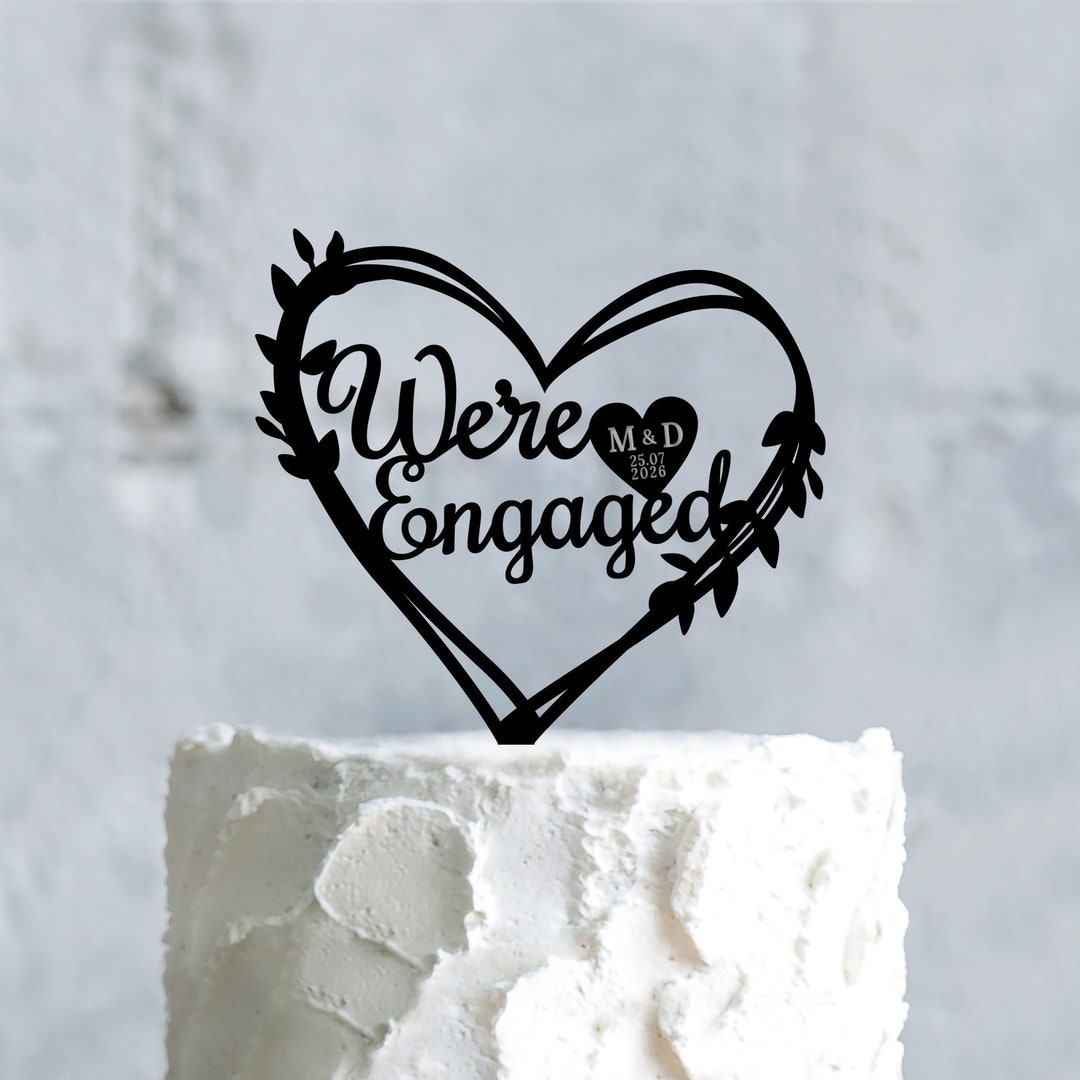 We're Engaged Cake Topper, Engaged Cake Topper, Wreath Cake Topper ...
