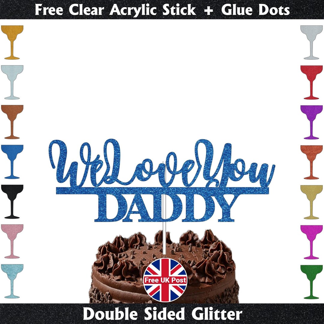 We Love You Daddy Cake Topper Glitter Father's Day Cake Topper Birthday ...