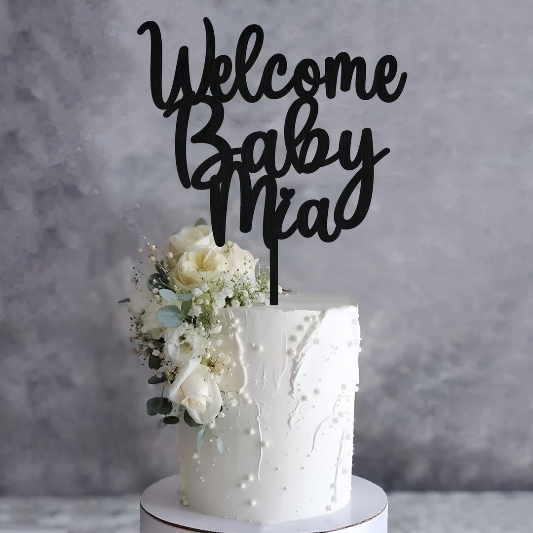 Welcome Baby Cake Topper | Custom Baby Shower Cake Topper | Welcome ...
